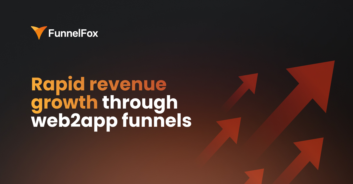 Grow revenue faster with web-to-app: proven strategies