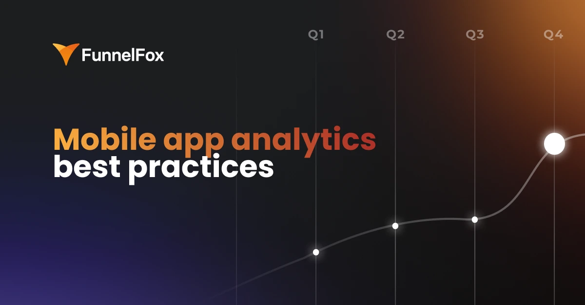 Mobile App Analytics Best Practices 2026